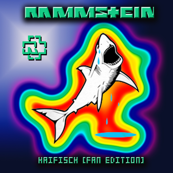 Rammstein //Bootlegs Blog: Haifisch [Fan Edition]