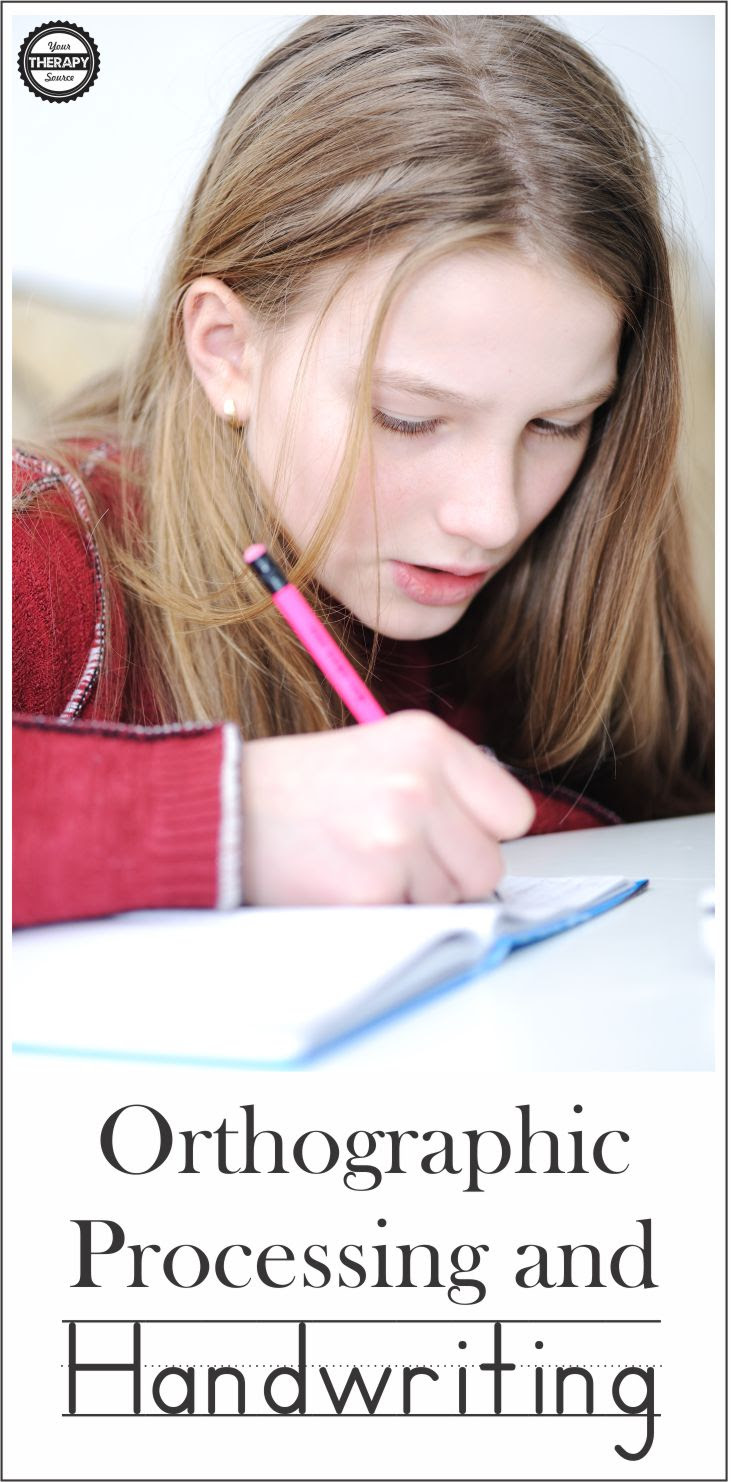 Orthographic Processing and Handwriting | Your Therapy Source - www ...