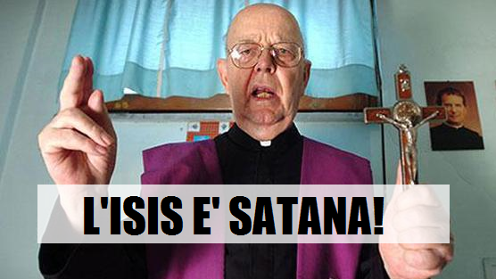 Il coraggio di guardare il cielo: L’Isis è Satana! Siamo negli ‘ultimi ... Il coraggio di guardare il cielo: L’Isis è Satana! Siamo negli ‘ultimi ...
